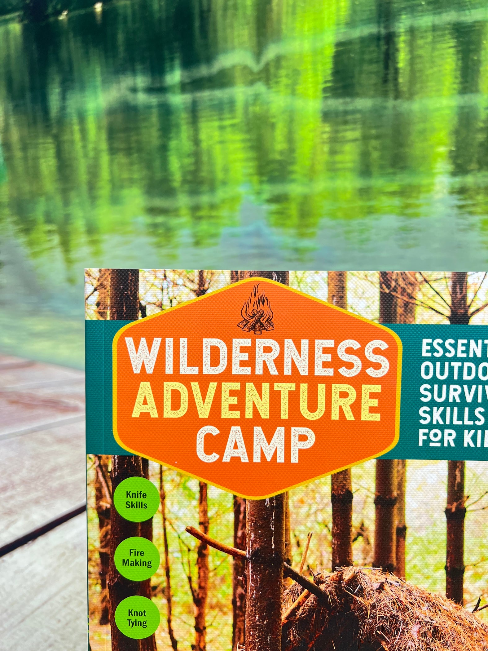 Wilderness Adventure Camp - Skills and Fun for Outdoor Kids — Nature's ...