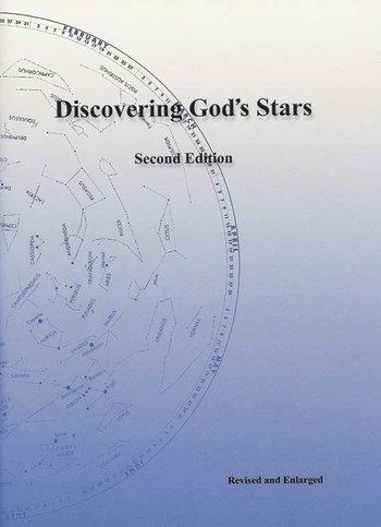 Discovering Godâ??s Stars: Astronomy from a Biblical Perspective ...